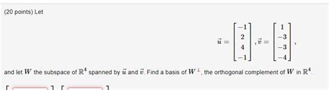 Solved points Let ū U and let W the Chegg