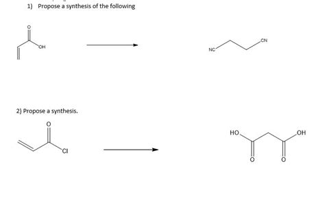 Solved 1 Propose A Synthesis Of The Following 2 Propose Chegg Com