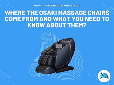 Where The Osaki Massage Chairs Come From