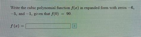 Solved 6 Write The Cubic Polynomial Function Fx In