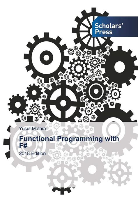 Functional Programming With F 2018 Edition 9786202304498 Computer