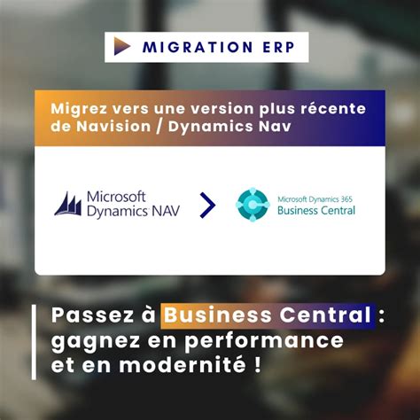 Navision Pourquoi Et Comment Migrer Vers Business Central