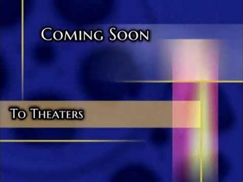 Coming Soon To Theaters Bumper 1999 2006 Youtube