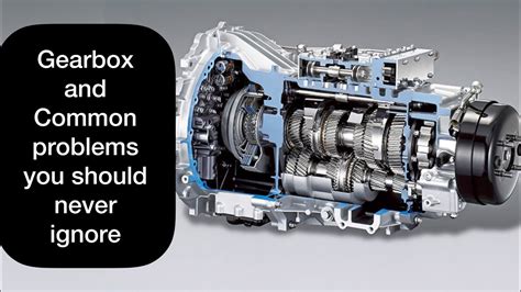 Common gearbox problems and how to fix them - YouTube