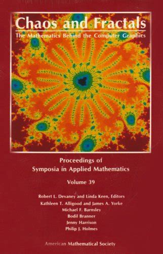 Chaos And Fractals The Mathematics Behind The Computer Graphics