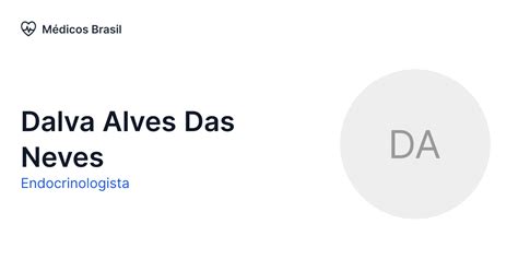 Dalva Alves Das Neves Endocrinologista Médicos Brasil