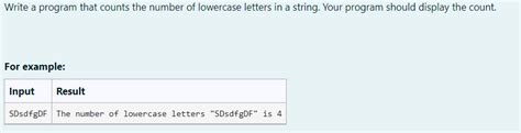 Solved Write A Program That Counts The Number Of Lowercase Chegg
