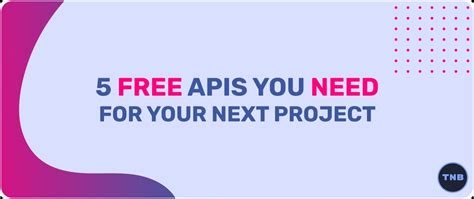 Five Free Apis You Need For Your Next Project Dev Community