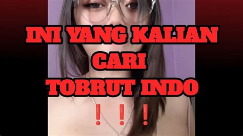 #bigolive INI YANG KALIAN CARI TOBRUT INDO - YouTube