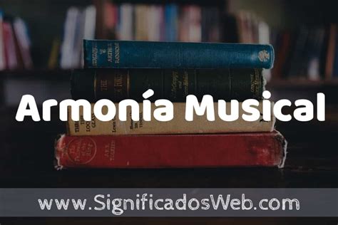 Concepto De Armonía Musical ️¿que Es Definición Y Significado