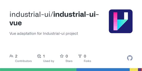 GitHub Industrial Ui Industrial Ui Vue Vue Adaptation For Industrial Ui Project