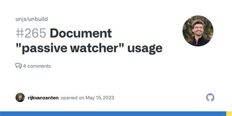Document Passive Watcher Usage · Issue 265 · Unjsunbuild · Github