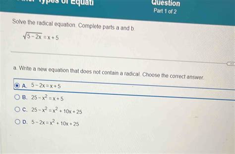 Solved E Of Équati Question Part 1 Of 2 Solve The Radical Equation Complete Parts A And B