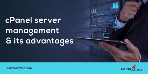 What Is CPanel Server Management What Are Its Advantages ServerAdminz Blog Who Knows