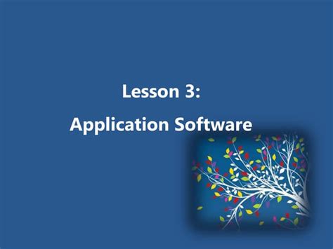 lesson 3 basic application software pptx