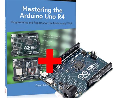 Mastering The Arduino Uno R4 Bundle Elektor