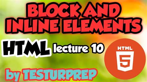 Block And Inline Elements Html Tutorial Lecture 10 Youtube