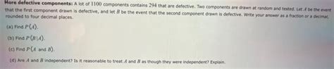 Solved More Defective Components A Lot Of 1100 Components