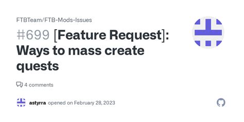 Feature Request Ways To Mass Create Quests · Issue 699 · Ftbteamftb Mods Issues · Github