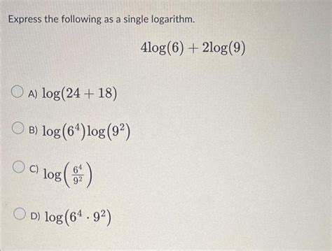 Solved Express The Following As A Single Logarithm Chegg Com