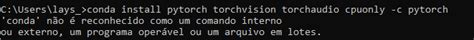 Dificuldade Na Instalação Do Pytorch Redes Neurais Deep Learning Com