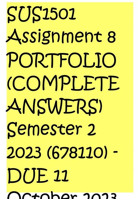 Sus1501 Assignment 8 Portfolio Complete Answers Semester 2 2023 Sus1501 Assignment 8 Portfolio Complete Answers Semester 2 2023
