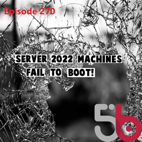 Stream Episode Server 2022 Vms Fail To Boot Mfa Number Matching