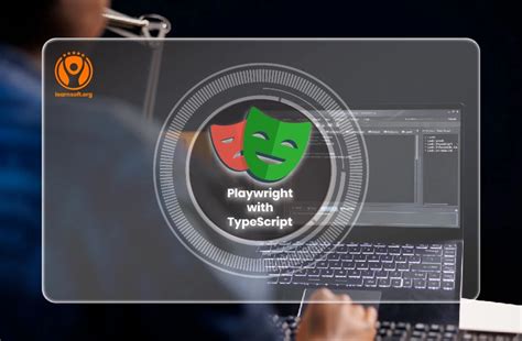 Playwright With TypeScript Training In Hyderabad Learnsoft Org