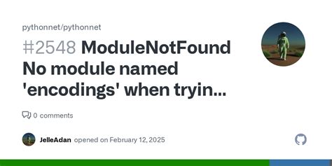 Modulenotfounderror No Module Named Encodings When Trying To Use