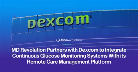 Md Revolution Partners With Dexcom To Integrate Continuous Glucose Monitoring Systems With Its