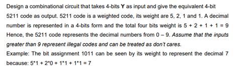 Solved Design A Combinational Circuit That Takes 4 Bits Y As