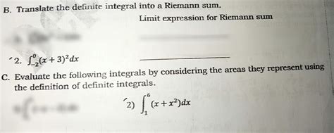 solved b translate the definite integral into a riemann sum limit