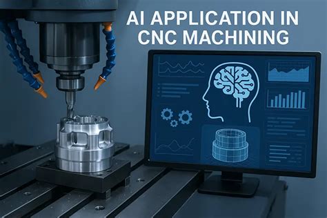 How Does Artificial Intelligence Apply To Cnc Machining Programs Tonza Making
