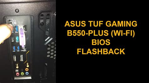 Asus Tuf Gaming B550 Plus Wi Fi Bios FlashBack How To Use USB BIOS FlashBack ASUS Motherboard