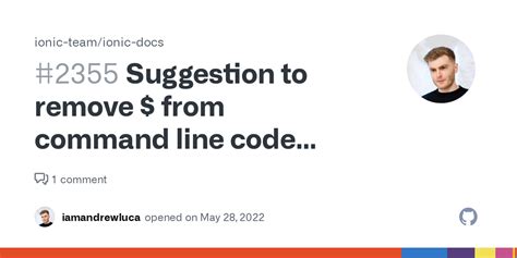 Suggestion To Remove From Command Line Code Blocks · Issue 2355
