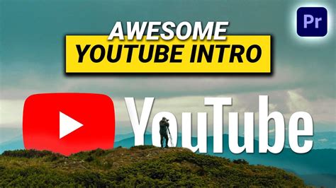 How To Create A Dynamic YouTube Intro Premiere Pro Tutorial YouTube