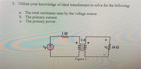 Solved Solve The Following Ideal Transformer Problem A The Chegg