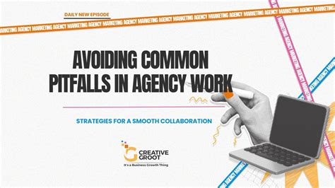Episode 12 Avoiding Common Pitfalls In Agency Work — Strategies For A