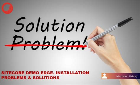Sitecore Demo Edge Problems And Solutions During Installation Rsitecore
