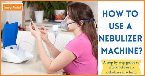 How To Use A Nebulizer Machine Effectively Surginatal