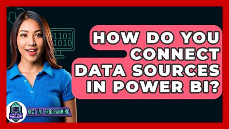 How Do You Connect Data Sources In Power Bi Next Lvl Programming