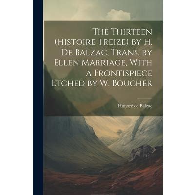 The Thirteen Histoire Treize By H De Balzac Trans By Ellen