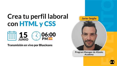 Crea Tu Perfil Laboral Con Html Y Css 4geeks Academy España Youtube