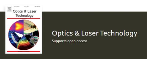 推荐光学与激光领域的中坚力量《optics And Laser Technology》期刊 期刊天空网