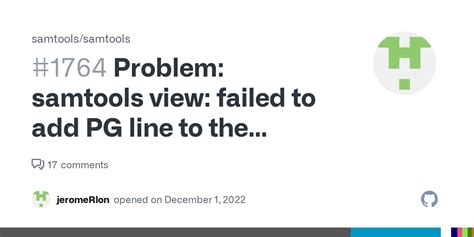 Problem Samtools View Failed To Add PG Line To The Header Issue