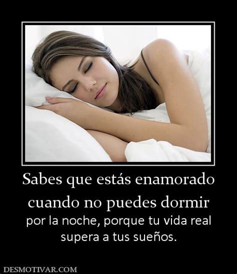 Cuando Estas Enamorado No Puedes Dormir Citas Romanticas Para Adultos