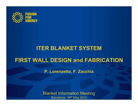 Iter Blanket System First Wall Design And Iter Industry