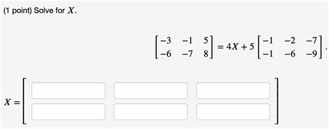 Solved 1 Point Solve For X