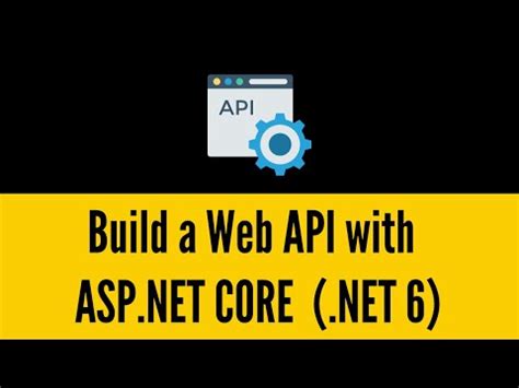 How To Create A Web API With ASP NET CORE And NET C For Beginners YouTube Web Api