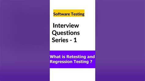 what is retesting and regression testing manual testing interview